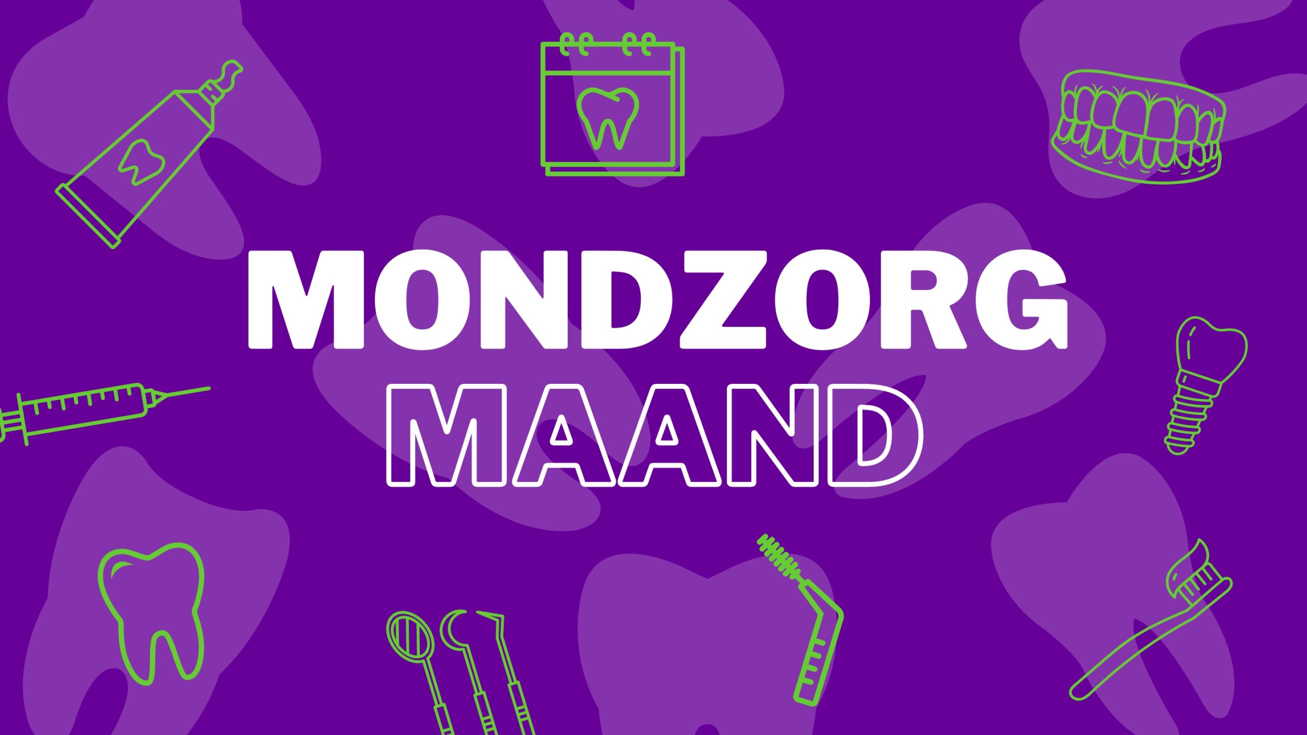Mondzorg maand | omdat iedereen recht heeft op goede mondzorg